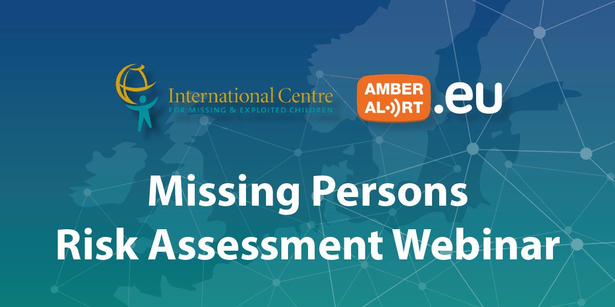 AAEU and ICMEC host successful risk assessment webinar - AMBER Alert Europe