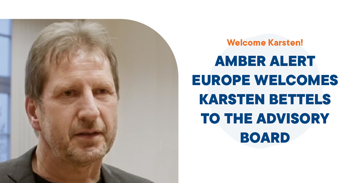 Karsten Bettels joined Advisory Board - AMBER Alert Europe